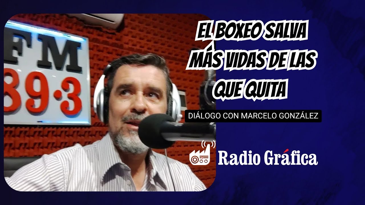Marcelo González | «El boxeo salva más vidas de las que quita» | Abri ...